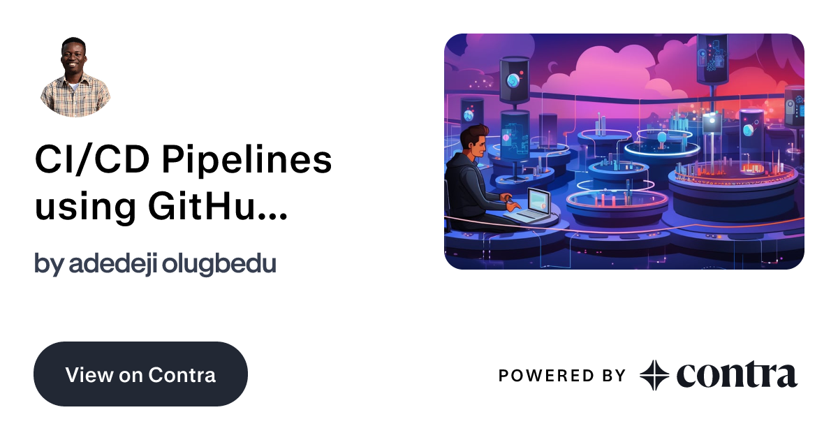 CI/CD Pipelines using GitHub Action by adedeji olugbedu