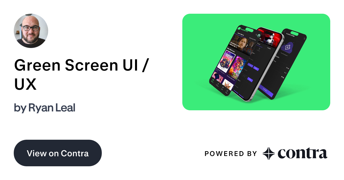 Green Screen UI /UX by Ryan Leal