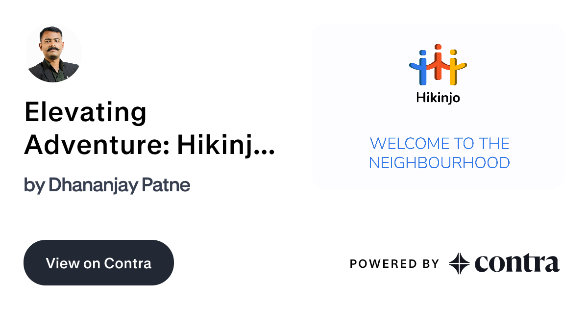 Elevating Adventure: Hikinjo's Trailblazing Brand Makeover by Dhananjay Patne
