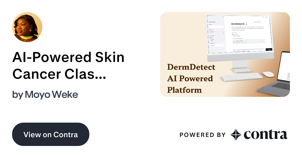 AI-Powered Skin Cancer Classification : Computer Vision by Moyosore Weke