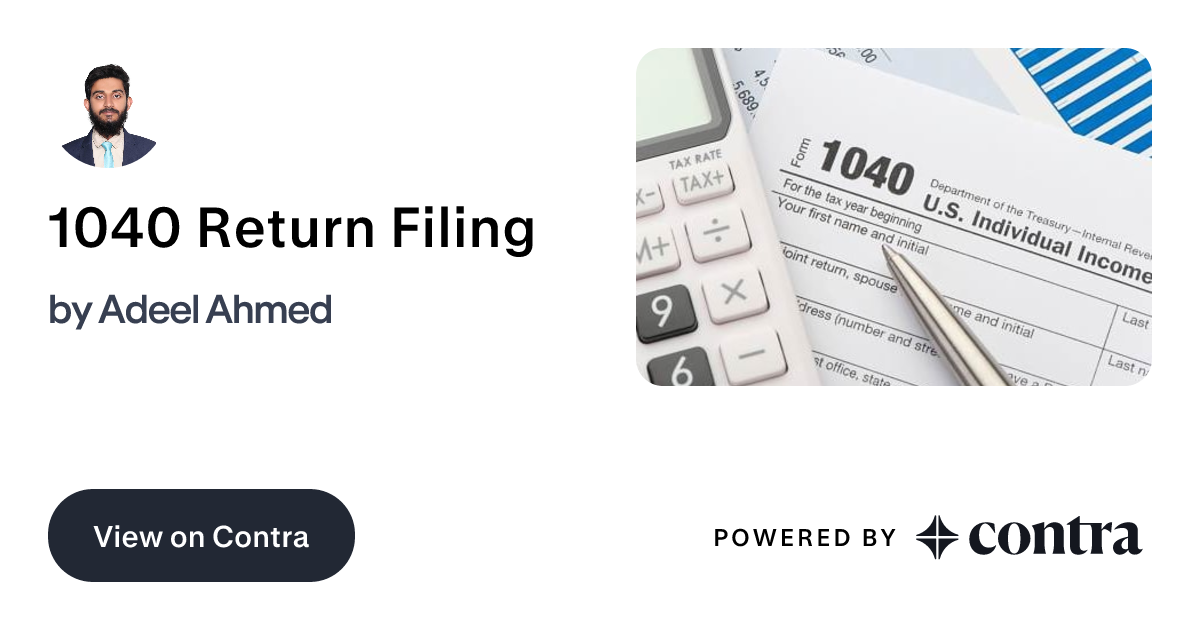 1040 Return Filing by Adeel Ahmed