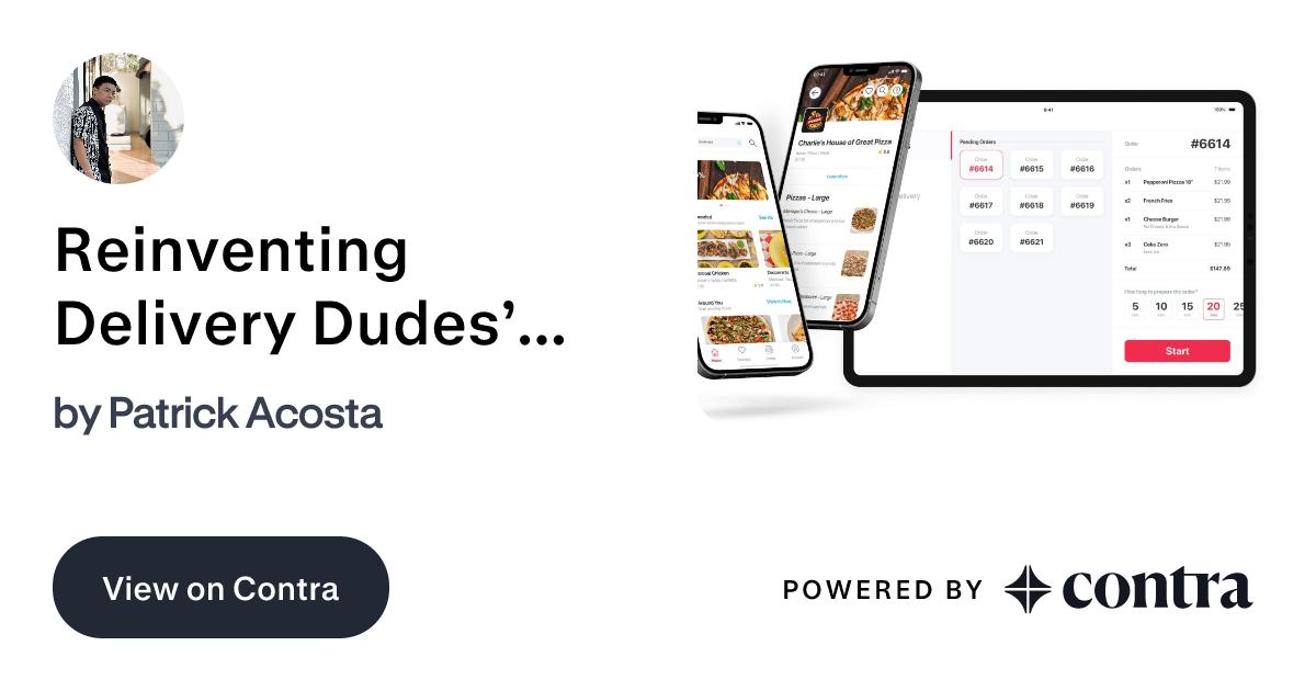 Reinventing Delivery Dudes’ Experience by Patrick Acosta