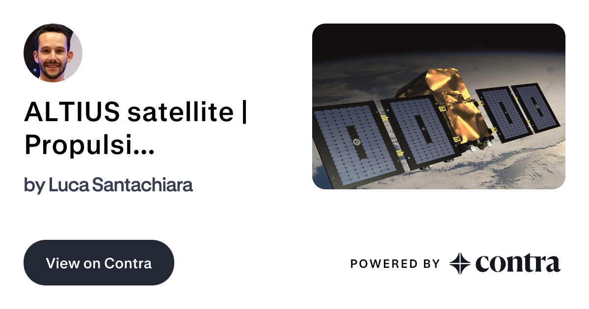ALTIUS satellite | Propulsion Subsystem by Luca Santachiara