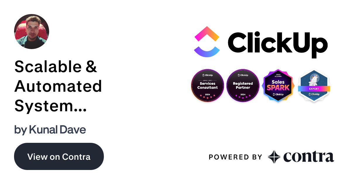 Scalable & Automated System by Clickup Expert, Solutions Partner by Kunal Dave