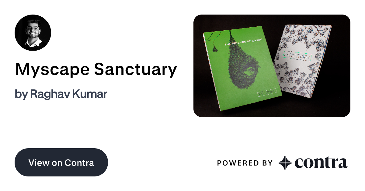 Myscape Sanctuary by Raghav Kumar
