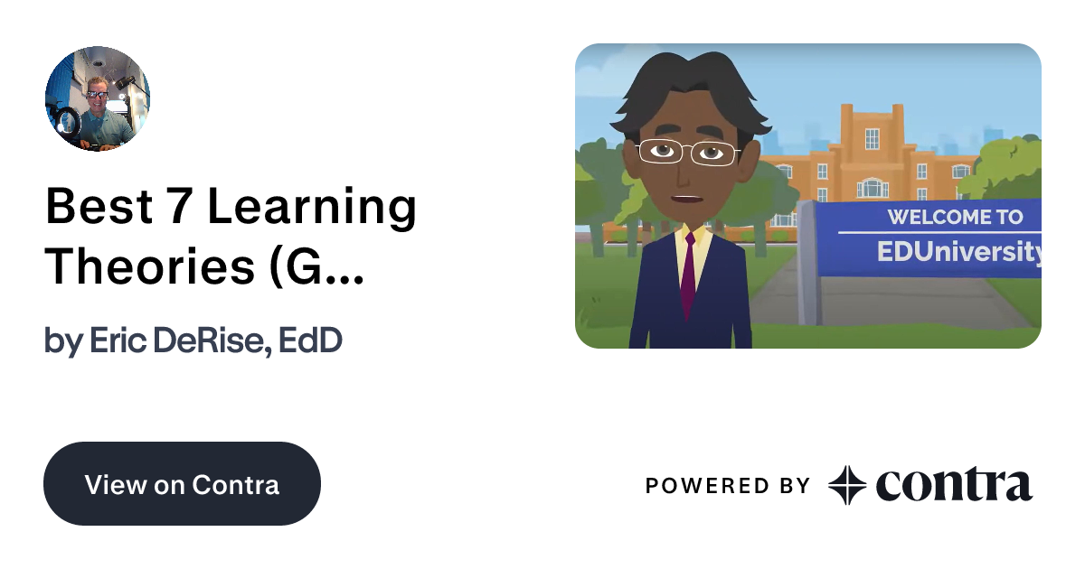 Best 7 Learning Theories (Government) by Eric DeRise, EdD