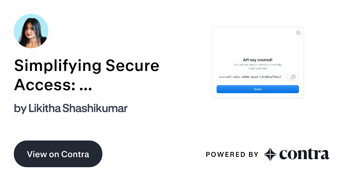 Simplifying Secure Access: API Key Generation feature by Likitha Shashikumar