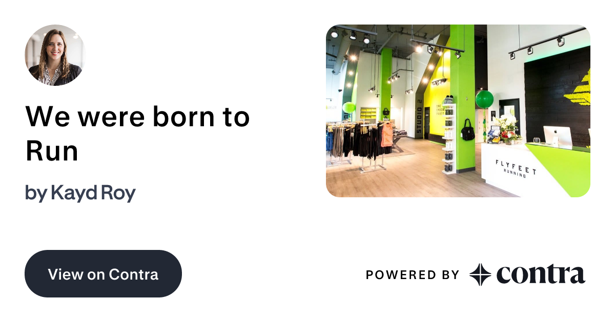 We were born to Run by Kayd Roy