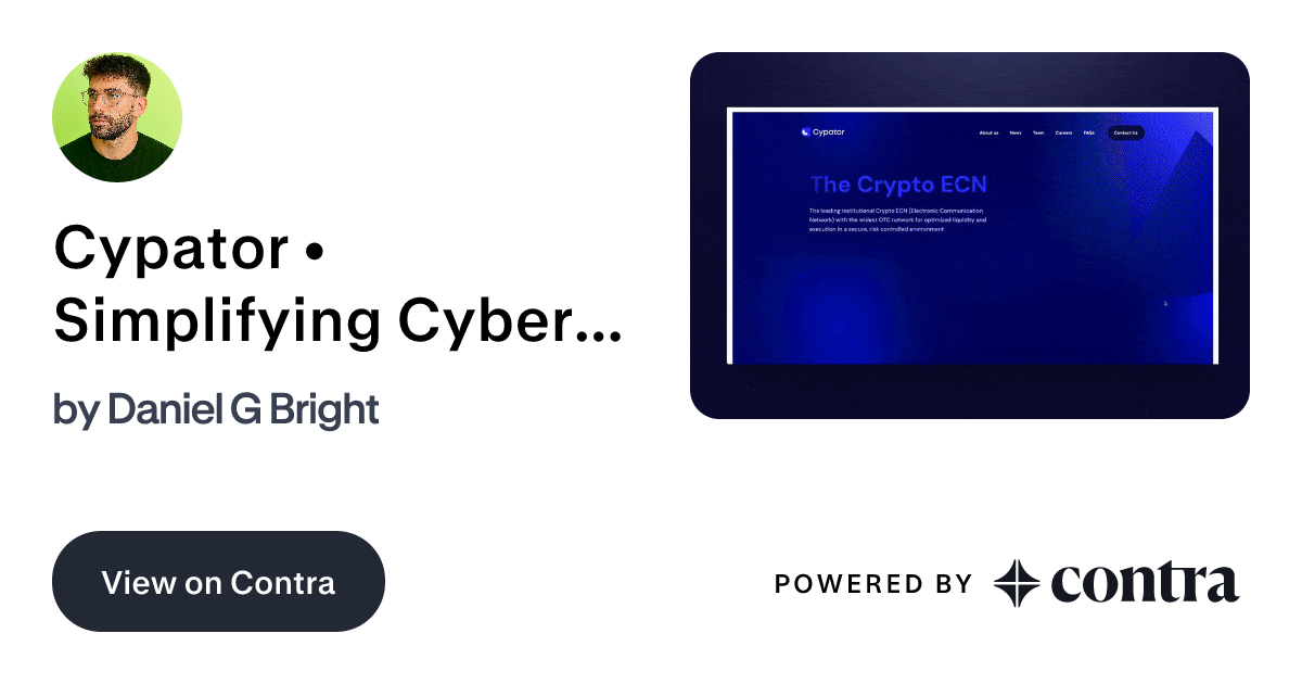 Cypator • Simplifying Cybersecurity Through Smart UX by Daniel G Bright