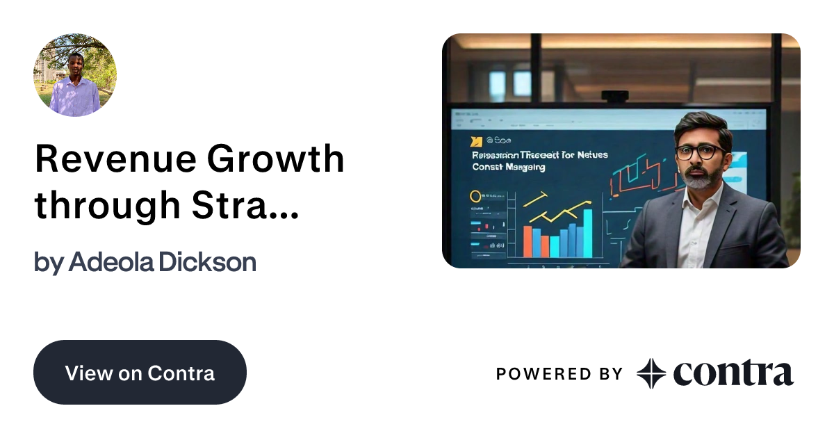 Revenue Growth through Strategic Content Management For Startups by Adeola Dickson
