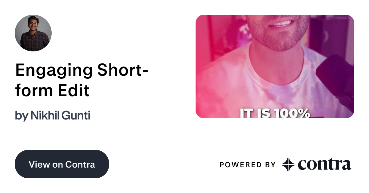 Engaging Short-form Edit by Nikhil Gunti