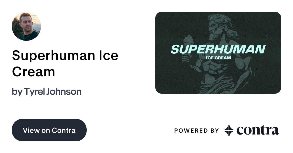 Superhuman Ice Cream by Tyrel Johnson