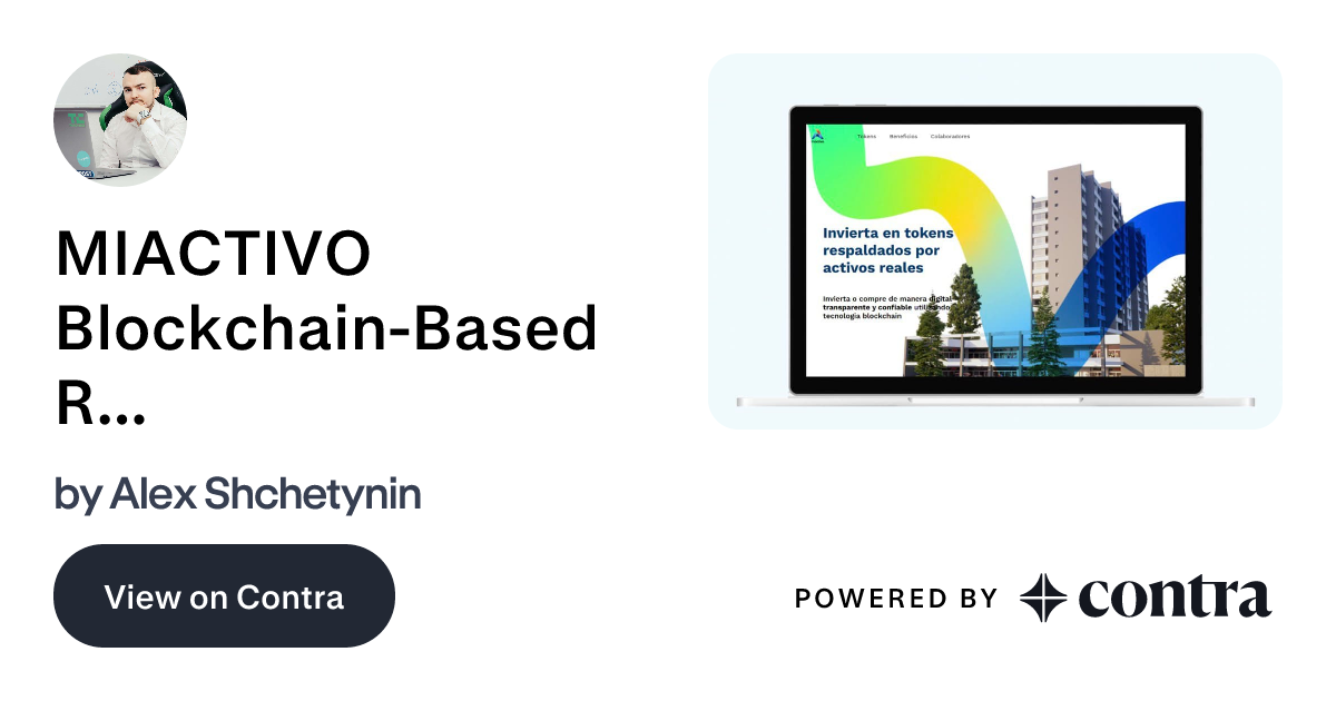 MIACTIVO Blockchain-Based Real Estate Platform by Alex Shchetynin