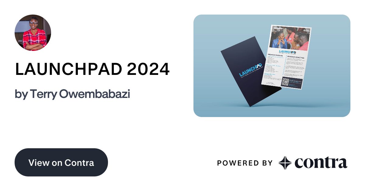 LAUNCHPAD 2024 by Terry Owembabazi