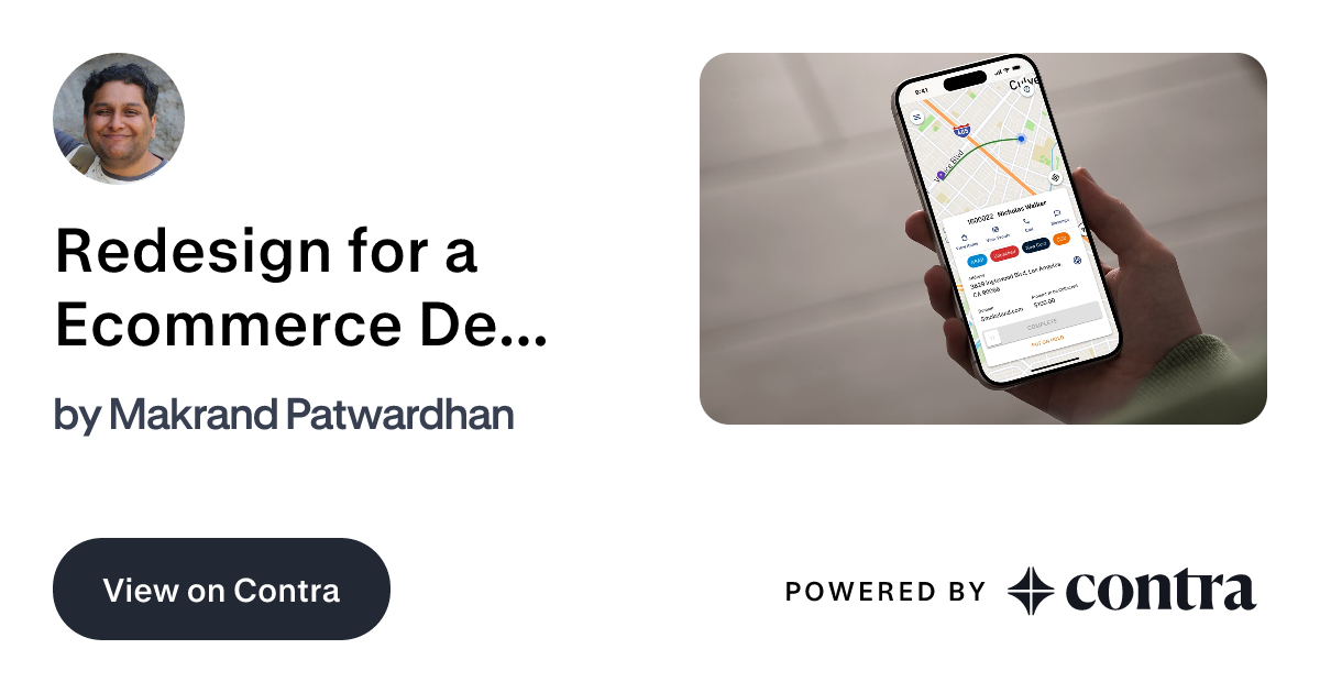 Redesign for a Ecommerce Delivery Driver app by Makrand Patwardhan