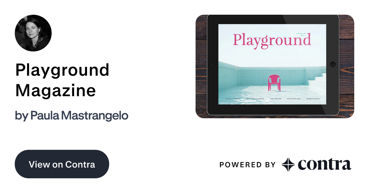 Playground Magazine by Paula Mastrangelo