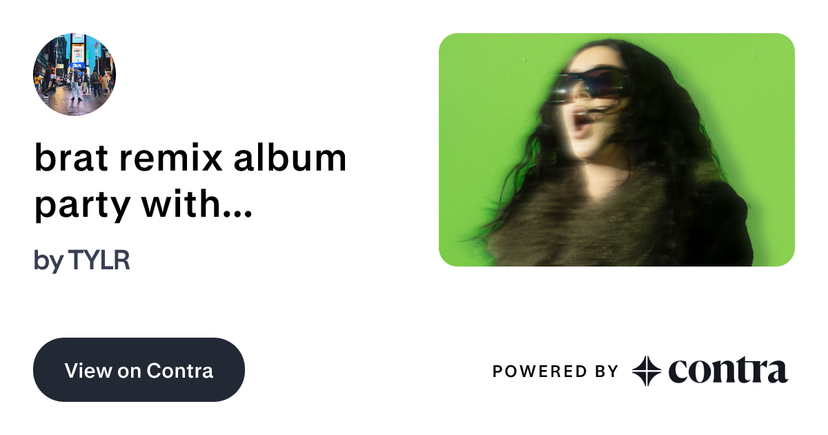 brat remix album party with Charli XCX by TYLR