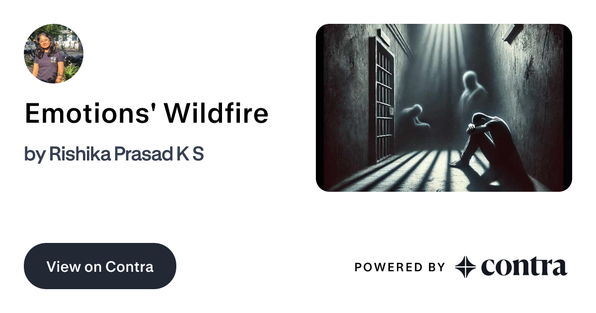 Emotions' Wildfire by Rishika Prasad K S