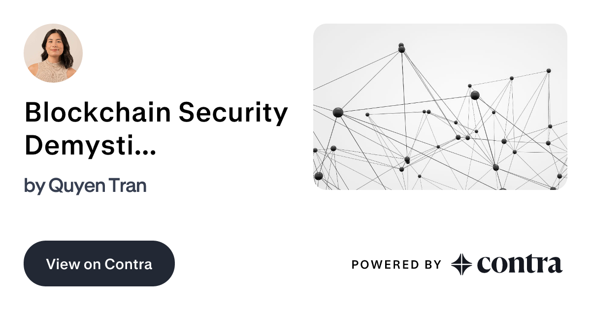 Blockchain Security Demystified by Quyen Tran