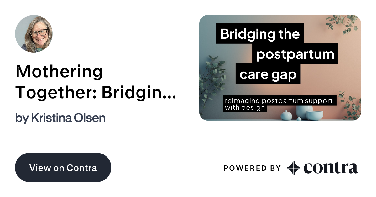 Mothering Together: Bridging the Postpartum Care Gap by Kristina Olsen