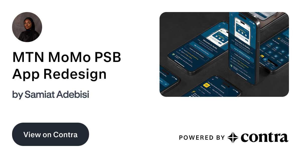 MTN MoMo PSB App Redesign by Samiat Adebisi