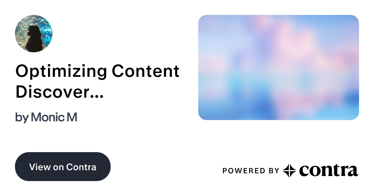 Optimizing Content Discoverability for Canva and Pixabay 🏞️ by Monic M