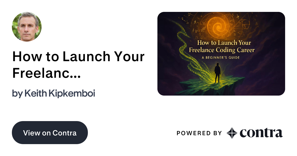 How to Launch Your Freelance Coding Career: A Beginner's Guide by Keith ...