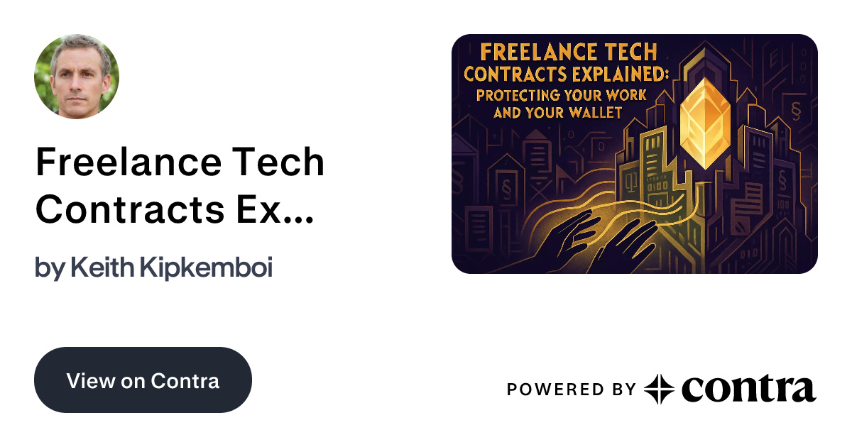 Freelance Tech Contracts Explained: Protecting Your Work and Your ...