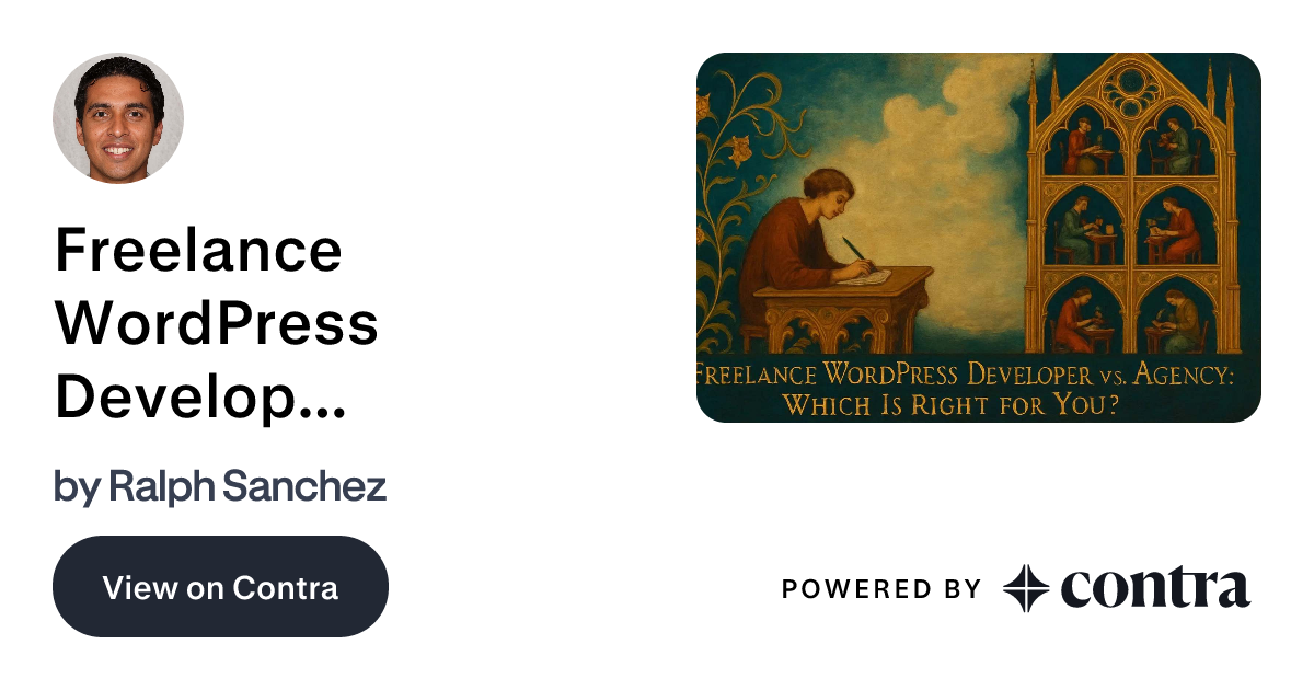 Freelance WordPress Developer vs. Agency: Which Is Right for You? by Ralph Sanchez