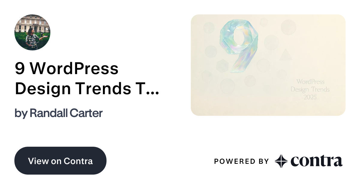 9 WordPress Design Trends That Will Dominate in 2025 by Randall Carter