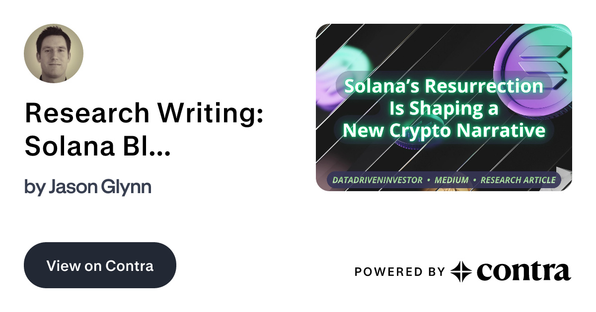 Research Writing: Solana Blockchain by Jason Glynn