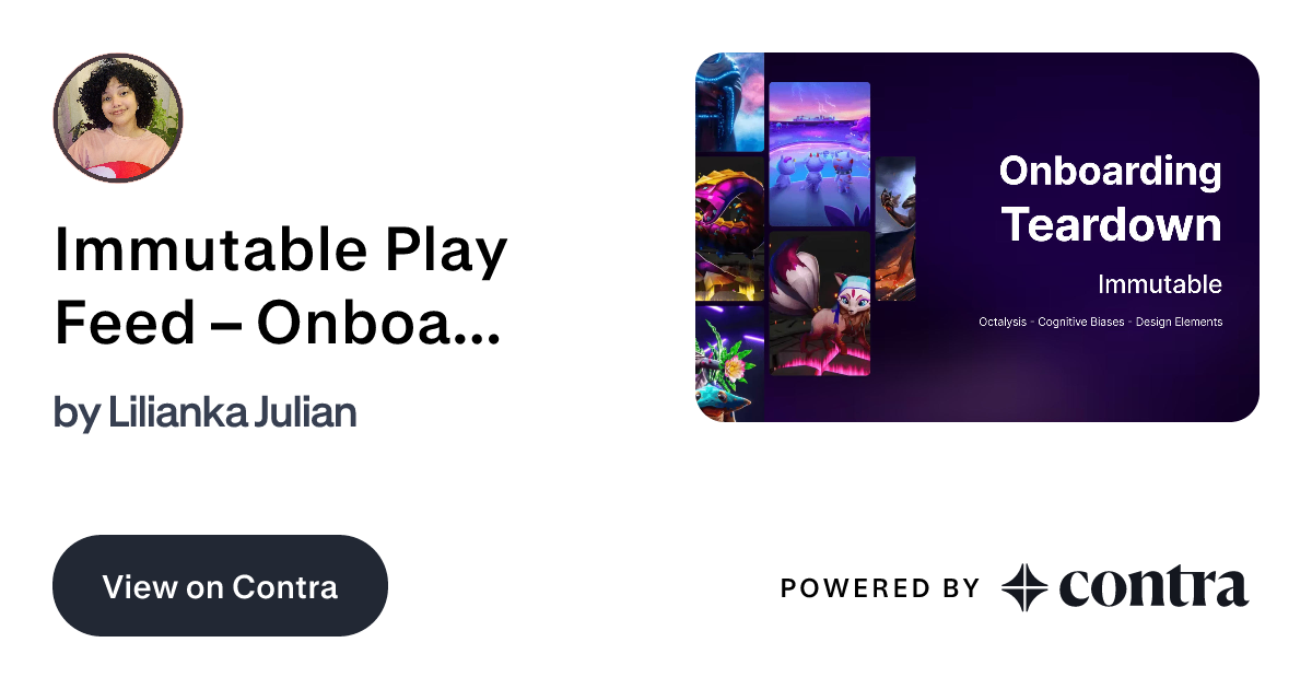 Immutable Play Feed – Onboarding Teardown by Lilianka Julian
