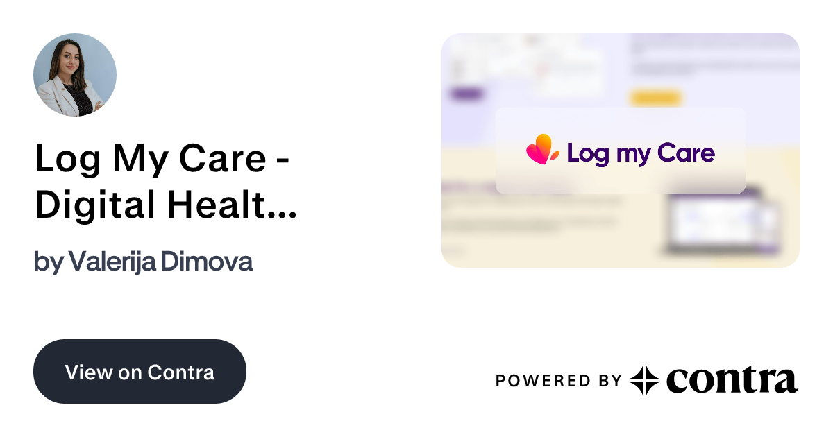 Log My Care - Digital Health Platform by Valerija Dimova