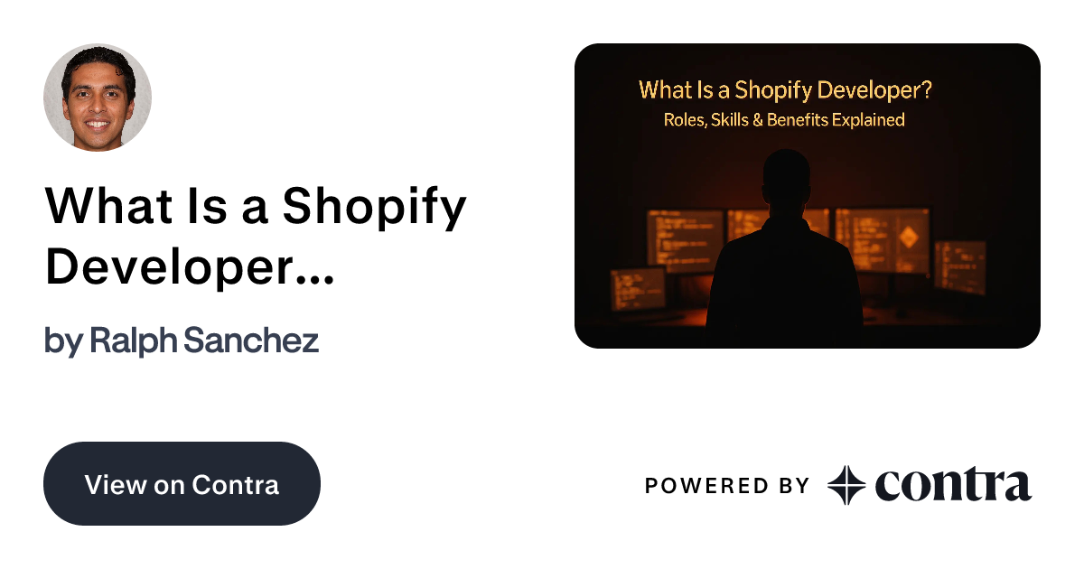 What Is a Shopify Developer? Roles, Skills & Benefits Explained by Ralph Sanchez