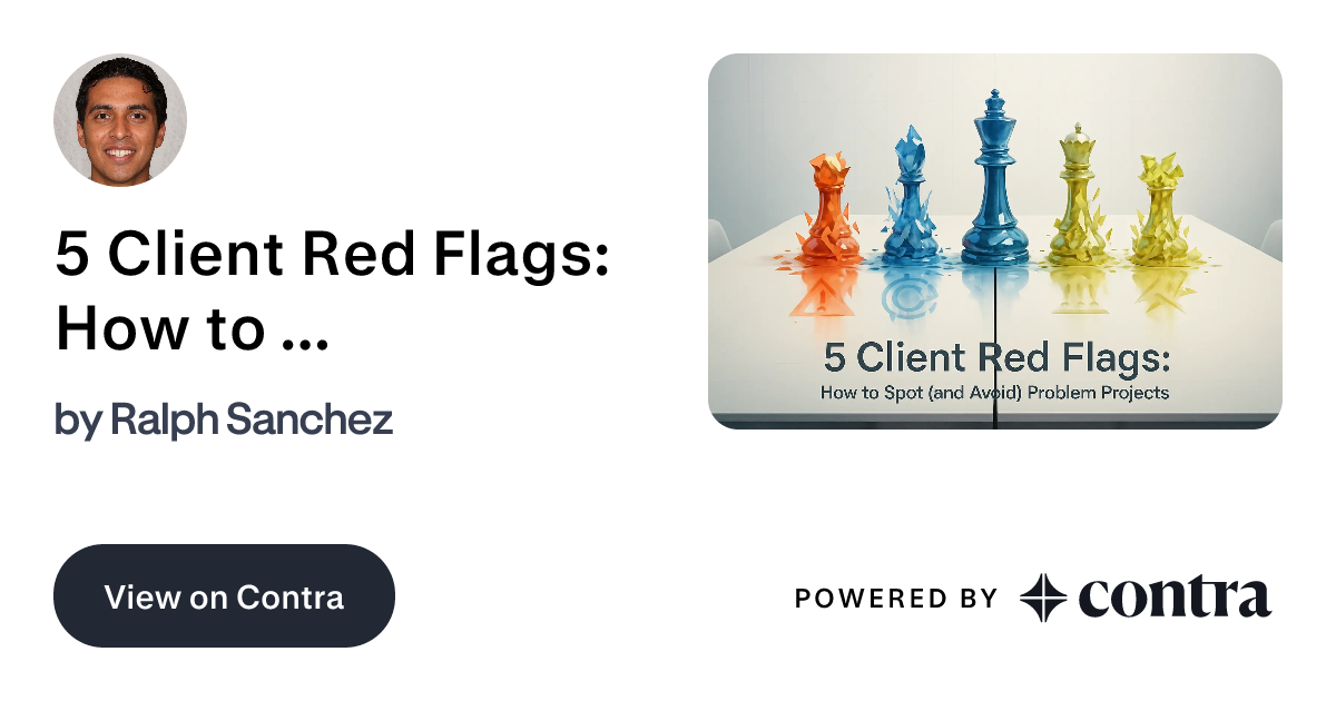 5 Client Red Flags: How to Spot (and Avoid) Problem Projects by Ralph ...