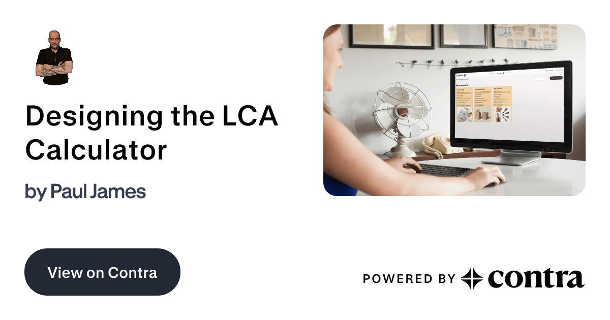 Designing the LCA Calculator by Paul James