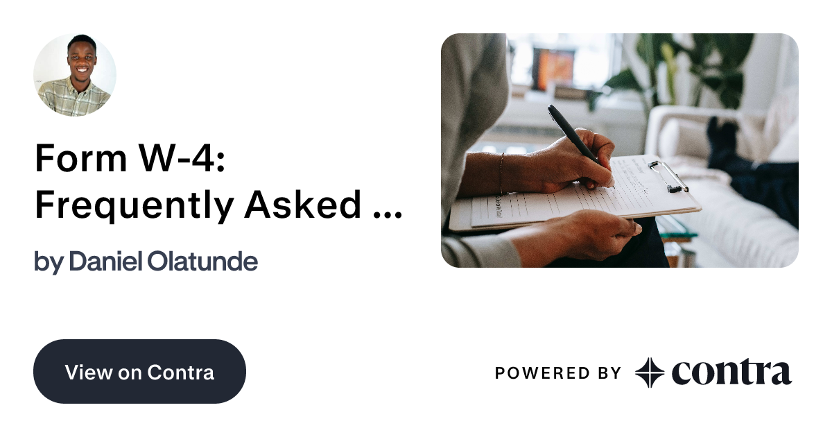 Form W-4: Frequently Asked Questions and Answers by Daniel Olatunde