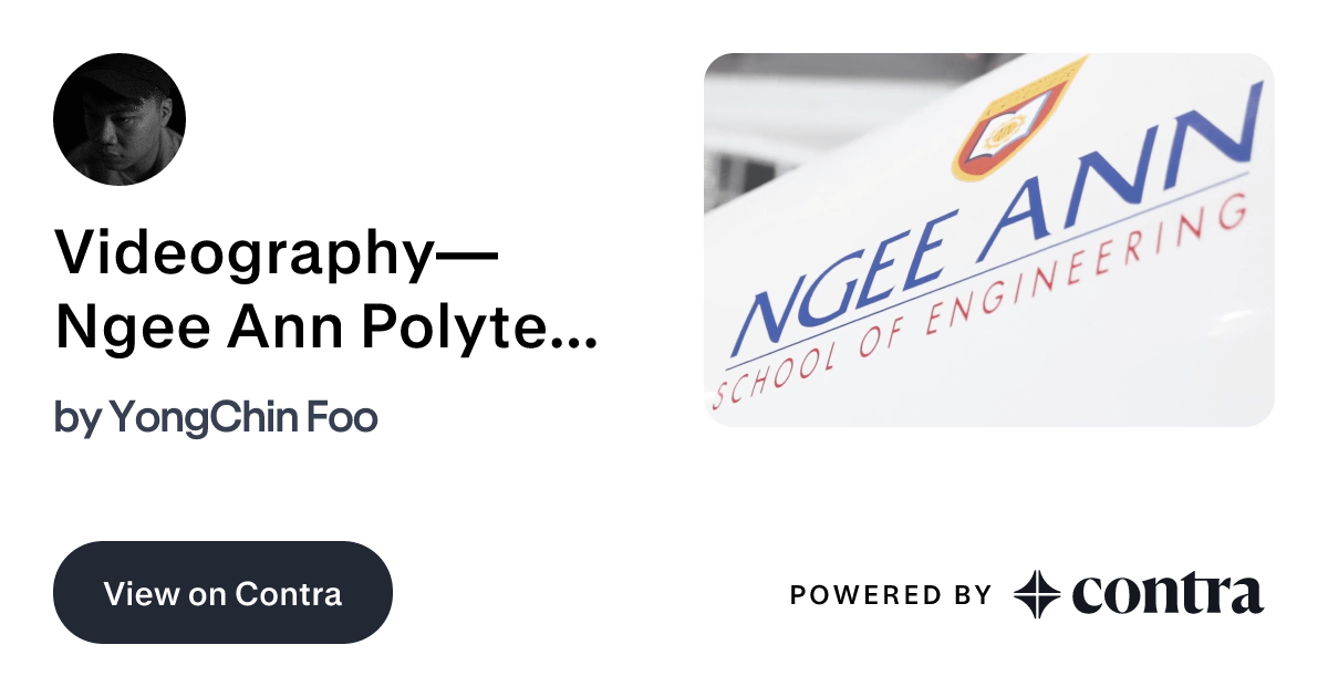 Videography—Ngee Ann Polytechnic SOE Introduction Video by YongChin Foo