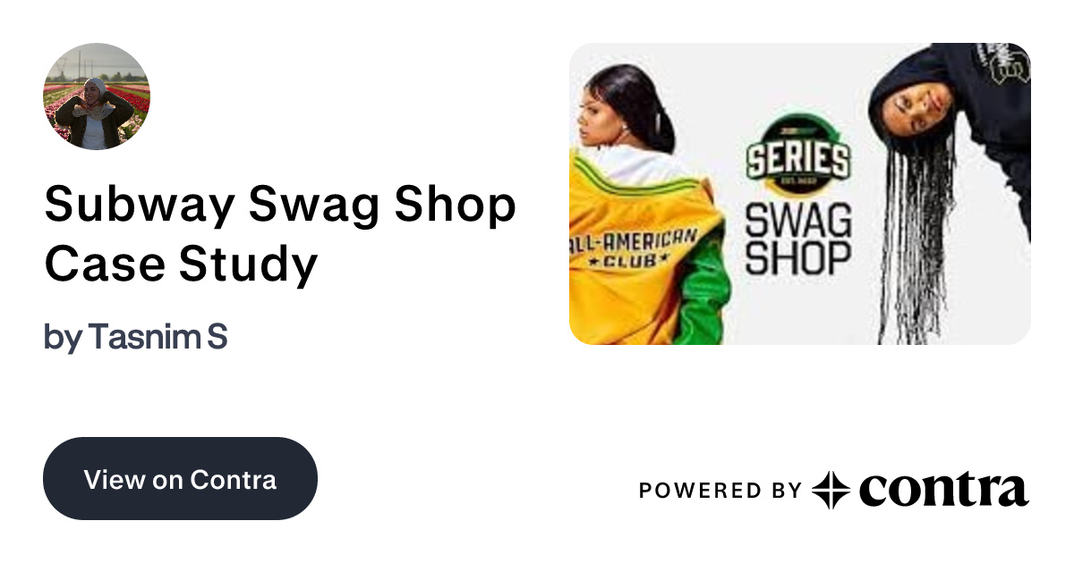 Subway Swag Shop Case Study by Tasnim S