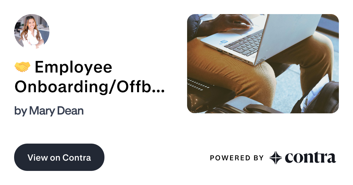 🤝 Employee Onboarding/Offboarding Experience by Mary Dean