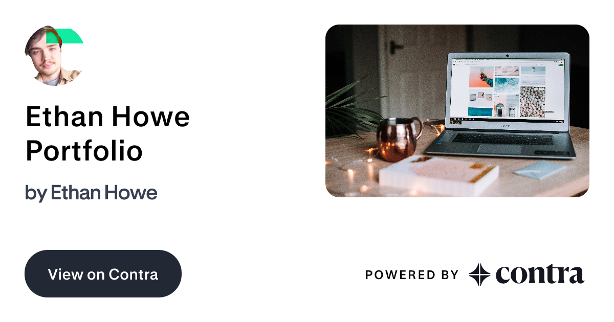 Ethan Howe Portfolio by Ethan Howe