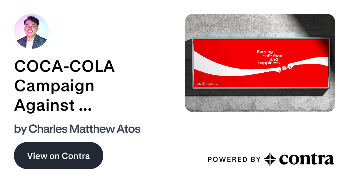 COCA-COLA Campaign Against COVID-19 by Charles Matthew Atos