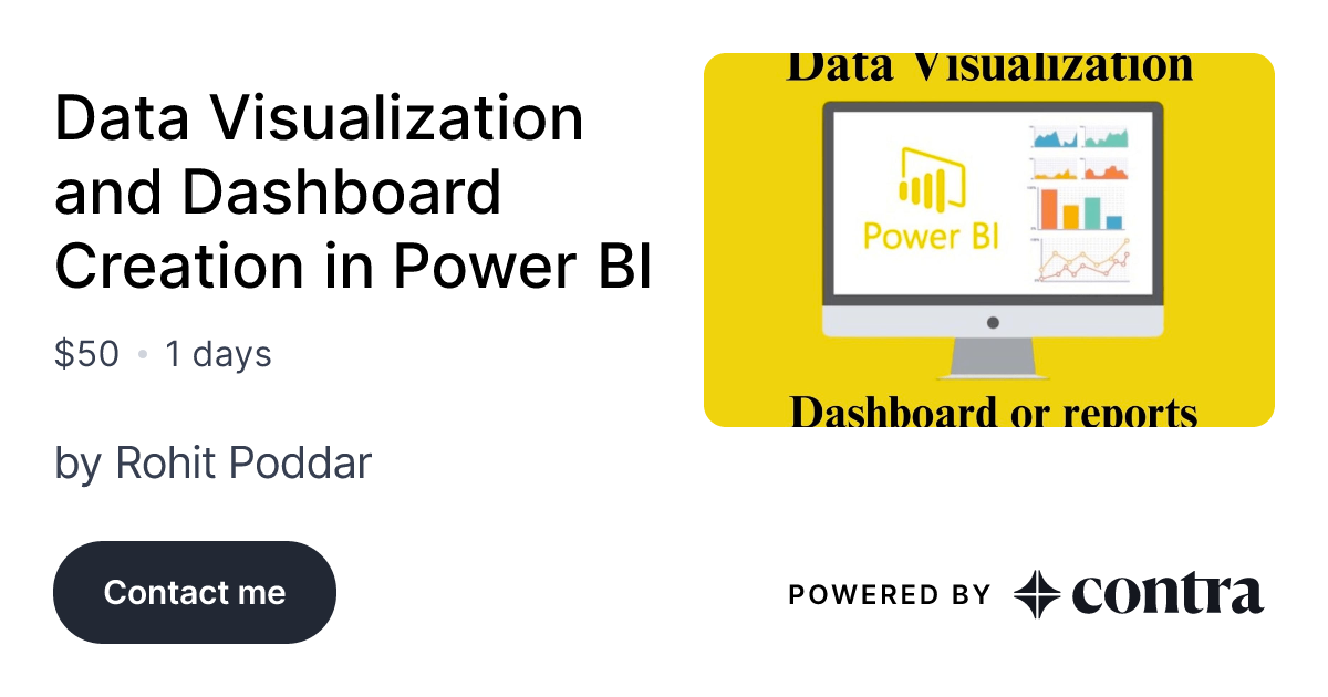 Data Visualization and Dashboard Creation in Power BI by Rohit Poddar Data Visualization and Dashboard Creation in Power BI by Rohit Poddar