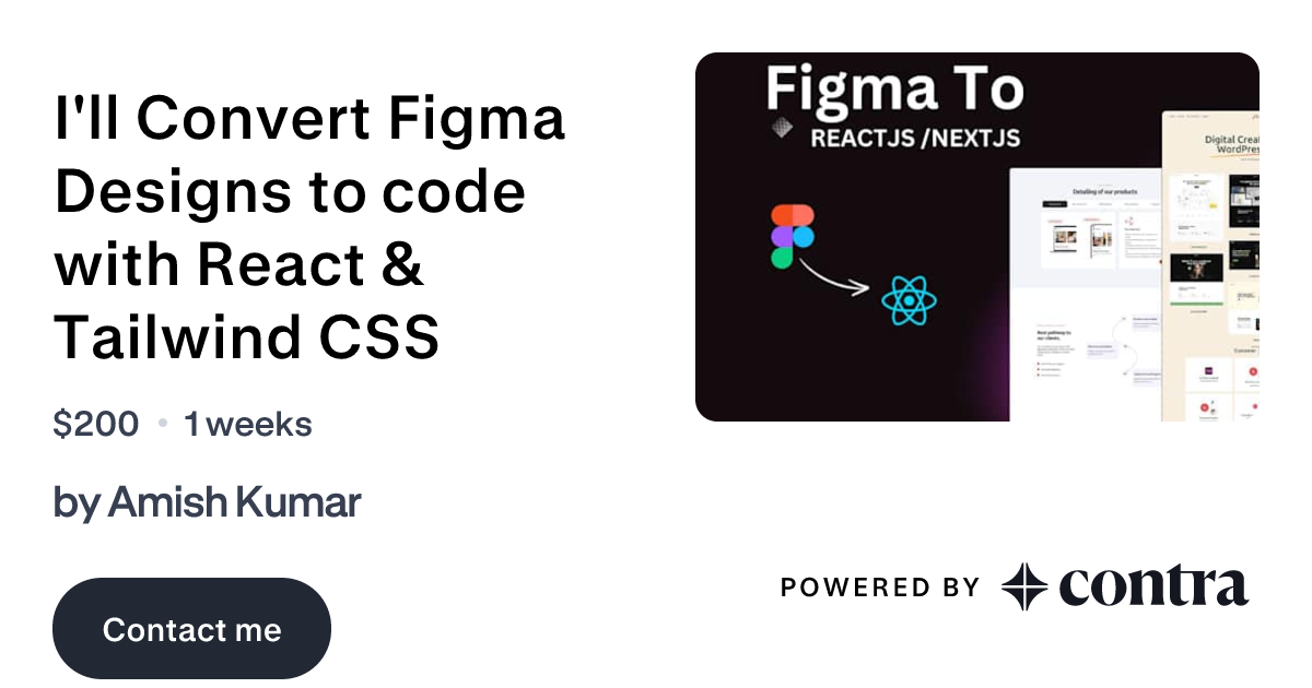 I'll Convert Figma Designs to code with React & Tailwind CSS by Amish Kumar