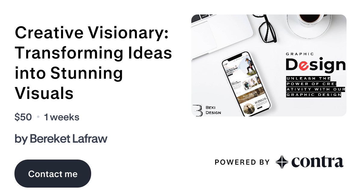 Creative Visionary: Transforming Ideas into Stunning Visuals by Bereket ...