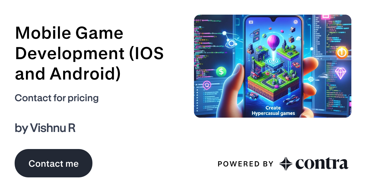 Mobile Game Development (IOS and Android) by Vishnu R