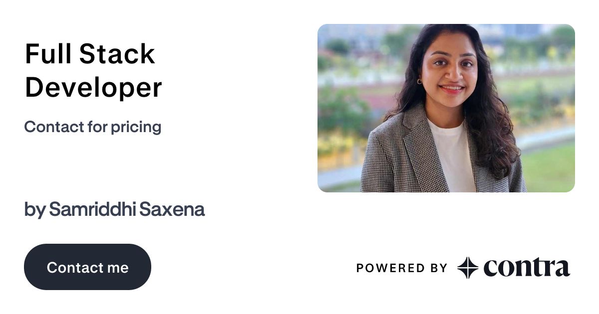 Full Stack Developer by Samriddhi Saxena