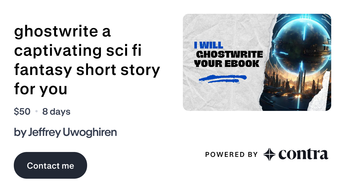 ghostwrite a captivating sci fi fantasy short story for you by Jeffrey ...