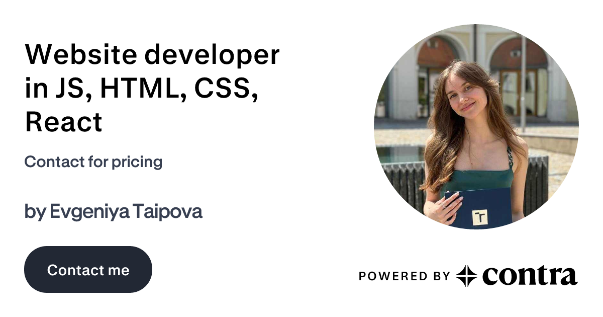 Website developer in JS, HTML, CSS, React by Evgeniya Taipova