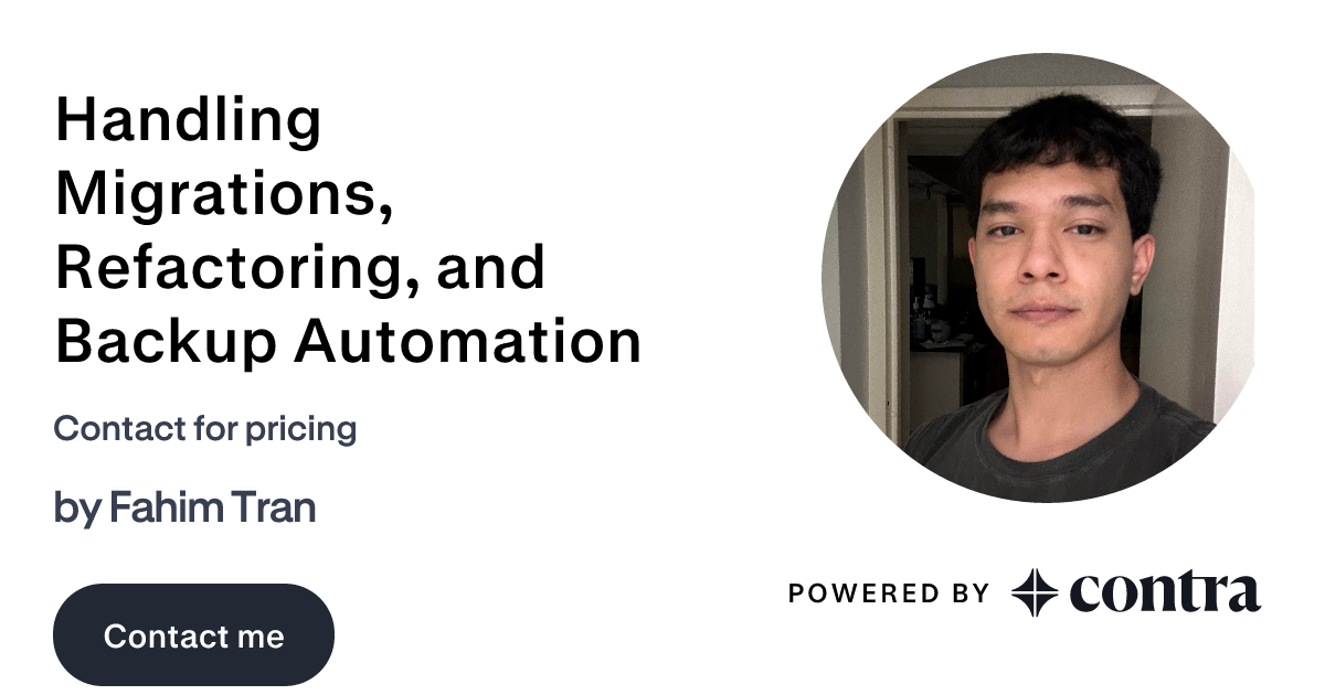 Handling Migrations Refactoring And Backup Automation By Fahim Tran